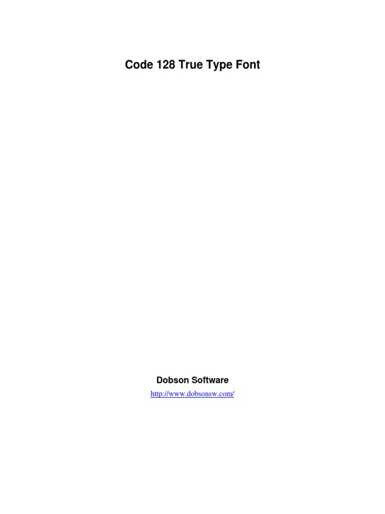 Code 128 True Type Font: Dobson Software | PDF | Microsoft Windows ...