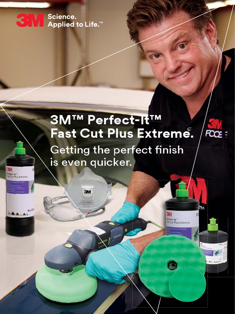 3M™ Perfect-It™ Fast Cut Plus Extreme.: Getting The Perfect Fi Nish Is ...
