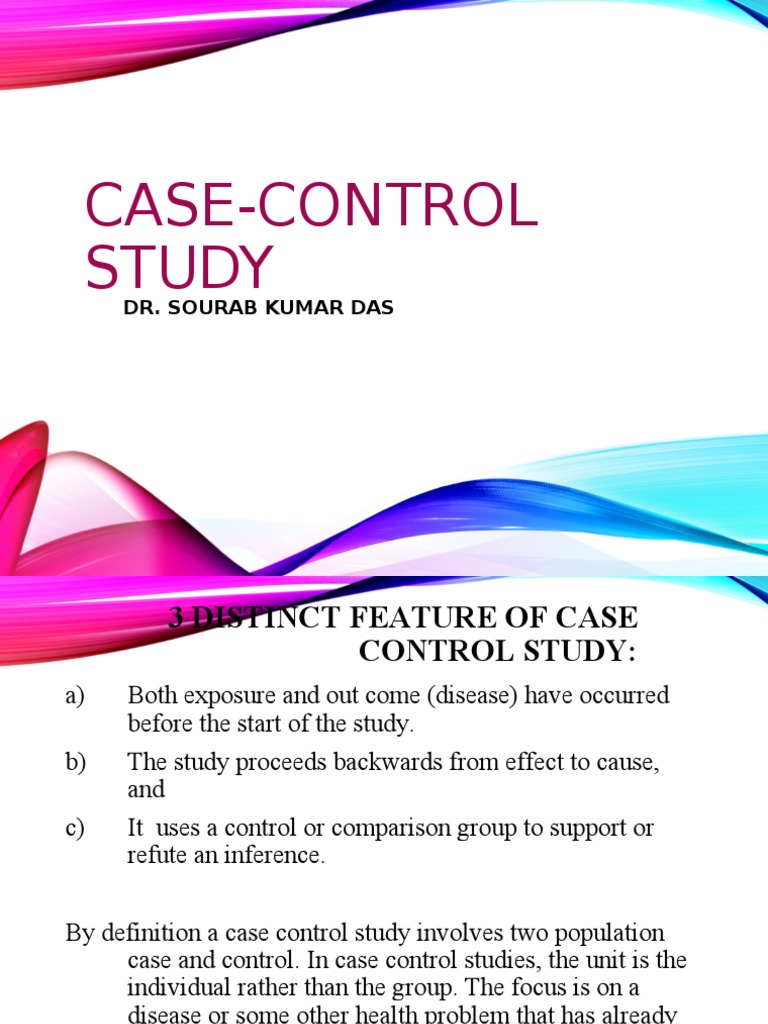 Case-Control Study: Dr. Sourab Kumar Das | PDF | Clinical Medicine ...