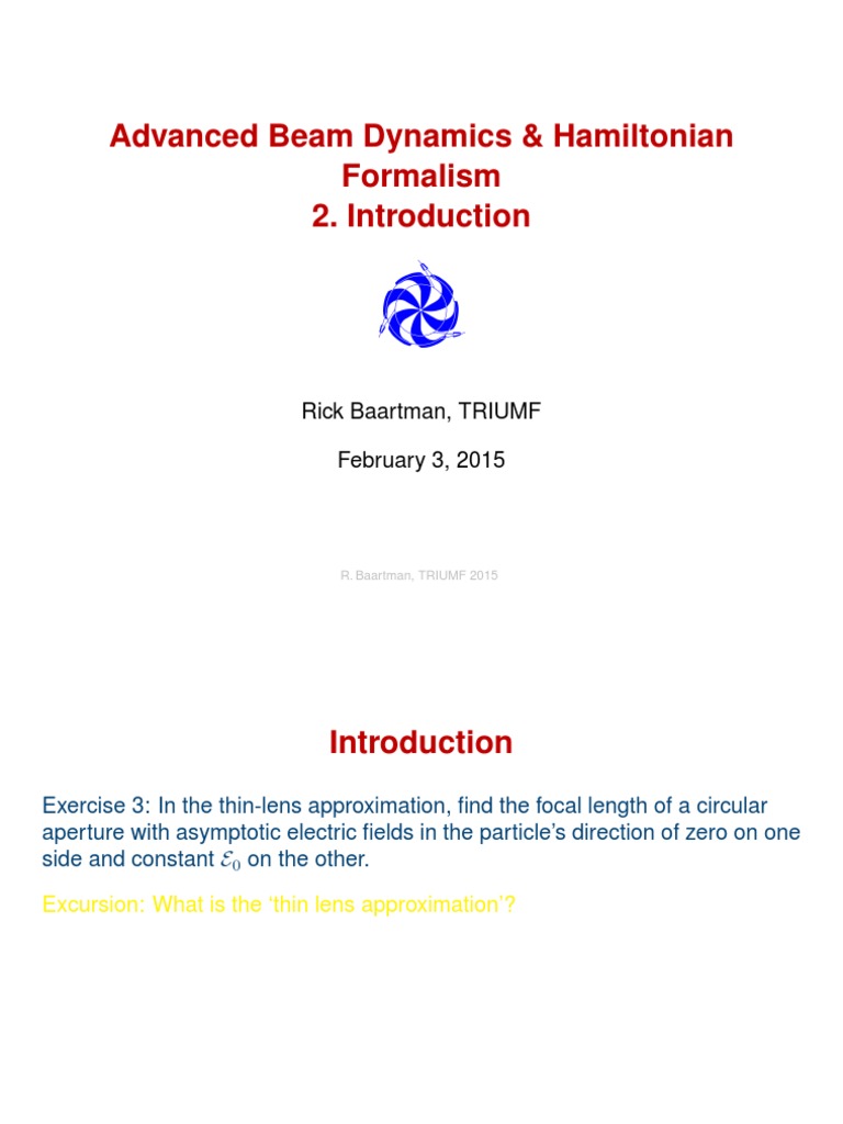 Advanced Beam Dynamics & Hamiltonian Formalism: Rick Baartman, TRIUMF ...
