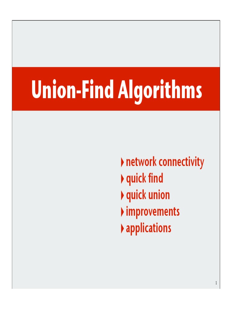 Union-Find Algorithms: Network Connectivity Quick Find Quick Union ...