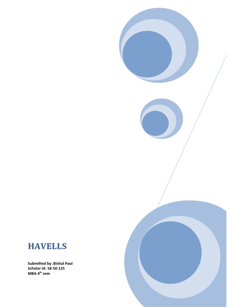 Havells: Submitted By:bishal Paul Scholar Id: 18-50-125 Mba 4 Sem | PDF ...