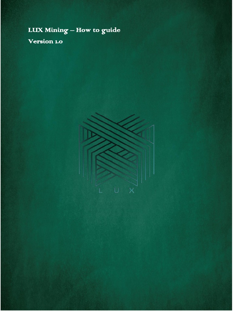 LUX Mining - How To Guide | PDF | Computer Engineering | System Software