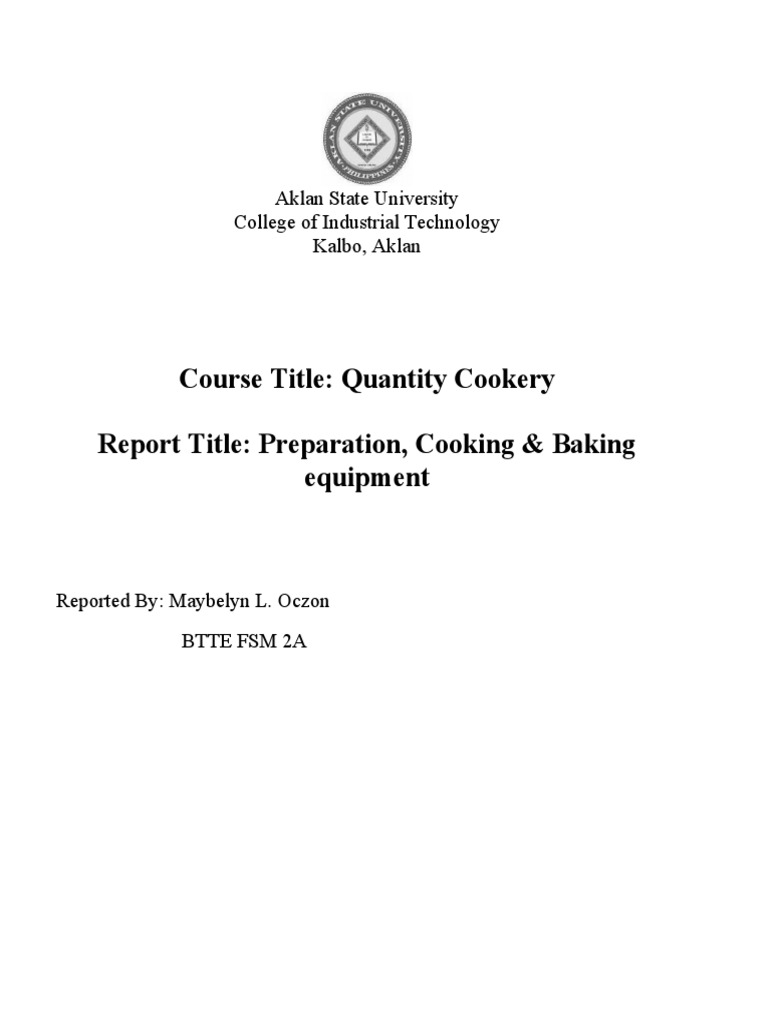 Course Title: Quantity Cookery Report Title: Preparation, Cooking ...
