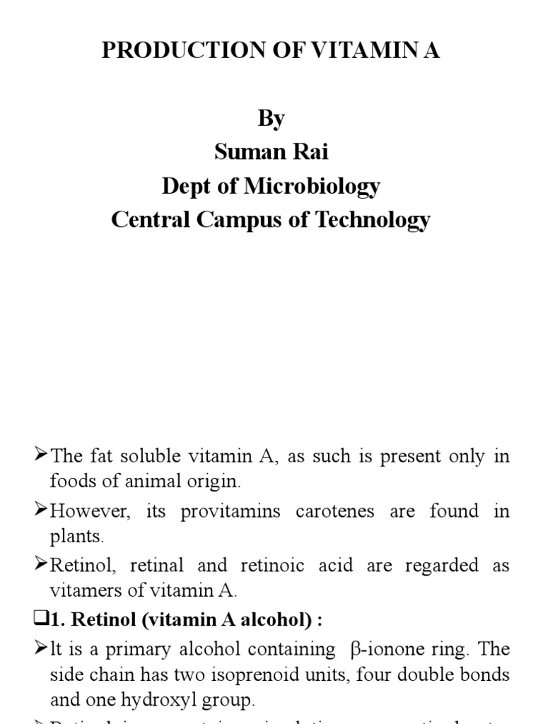 Production of Vitamin A by Suman Rai Dept of Microbiology Central ...