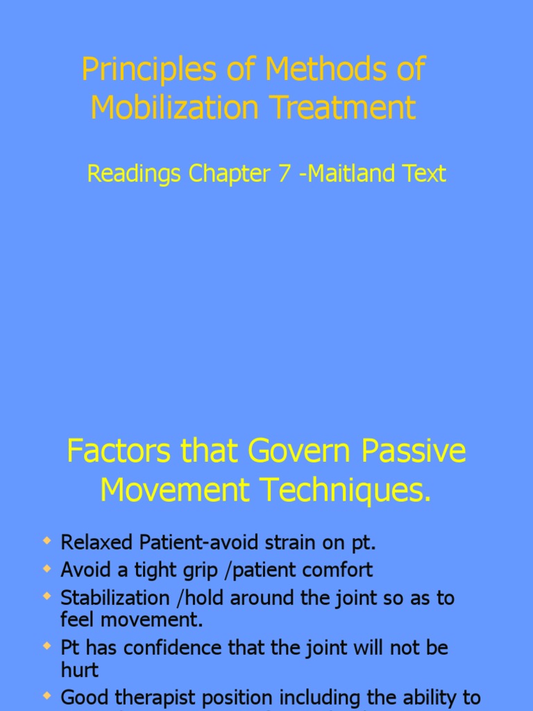 Principles of Methods of Mobilization Treatment: Readings Chapter 7 ...