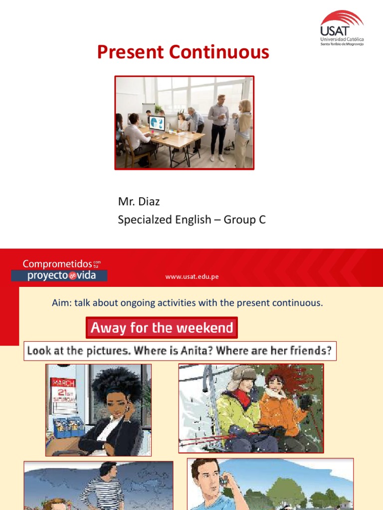 Present Continuous: Mr. Diaz Specialzed English - Group C | PDF