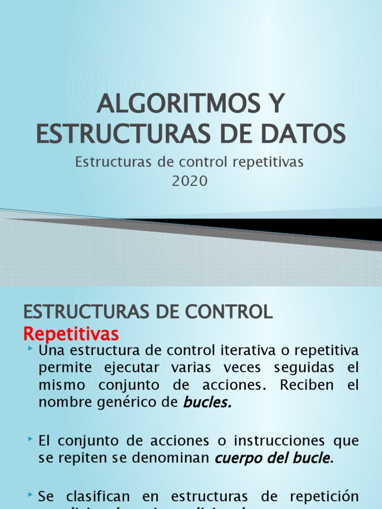 Estructuras de control repetitivas: bucles condicionales e ...