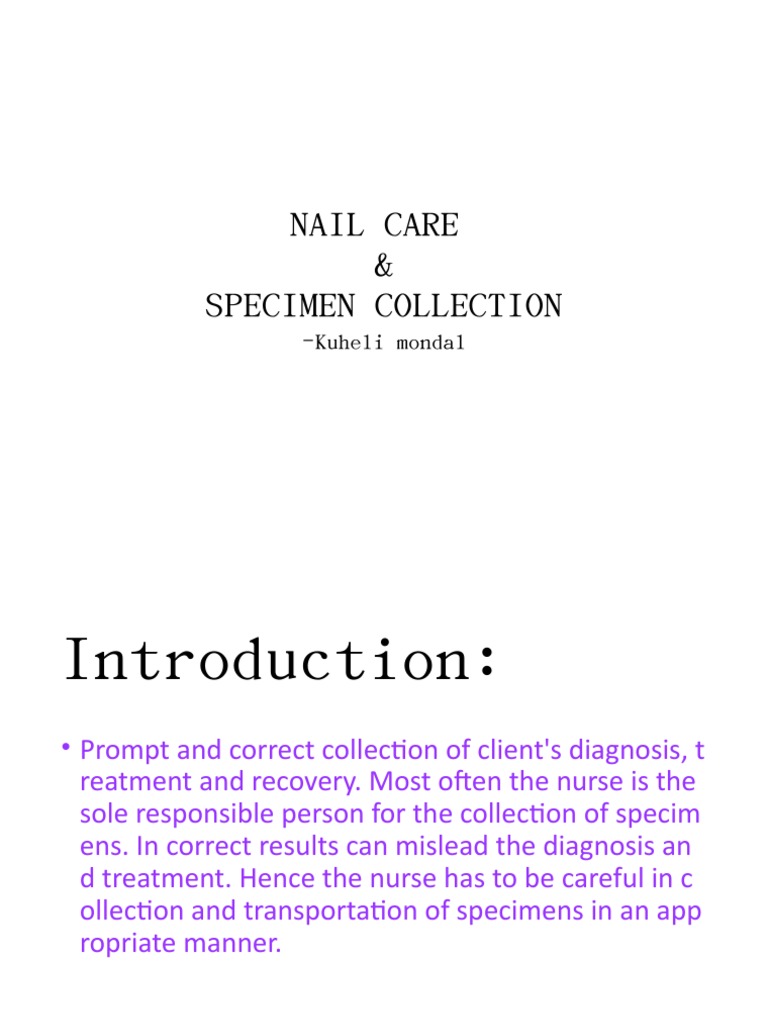 Nail Care & Specimen Collection: Kuheli Mondal | PDF | Nail (Anatomy ...