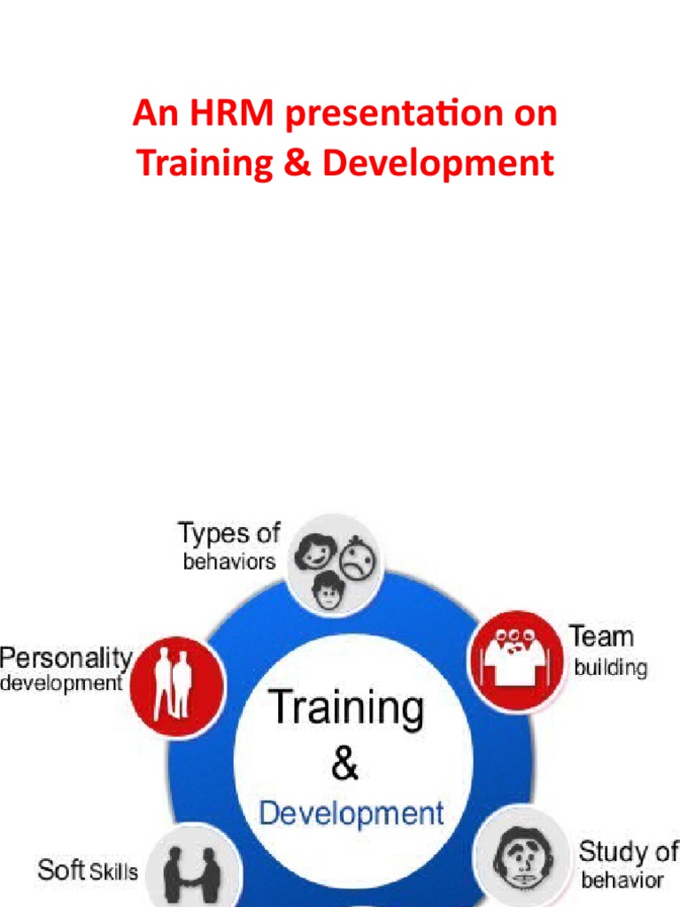 An HRM Presentation On Training & Development | PDF | Human Resources ...