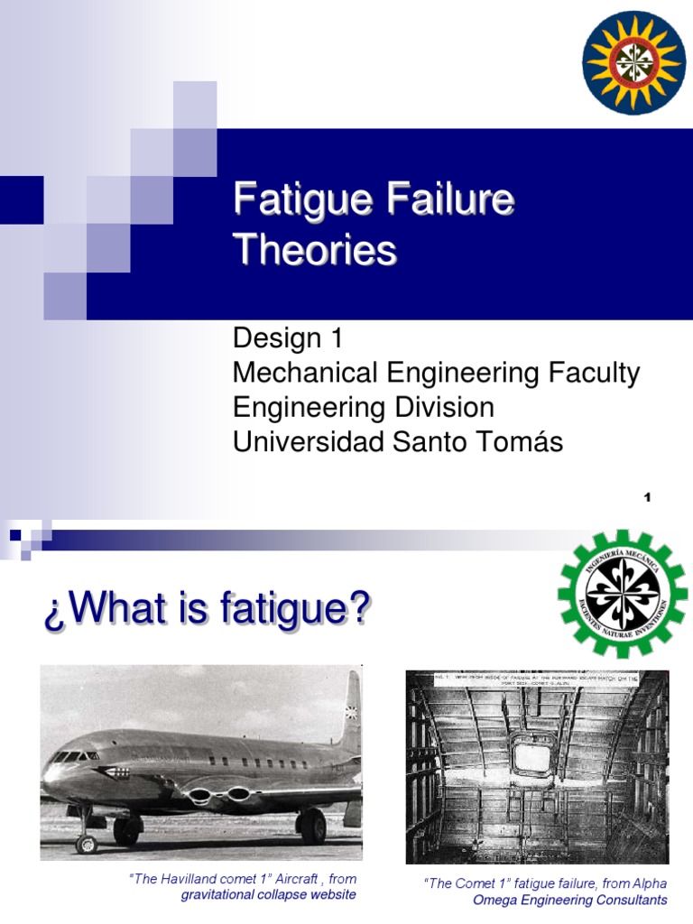 Fatigue Failure Theories: Design 1 Mechanical Engineering Faculty ...