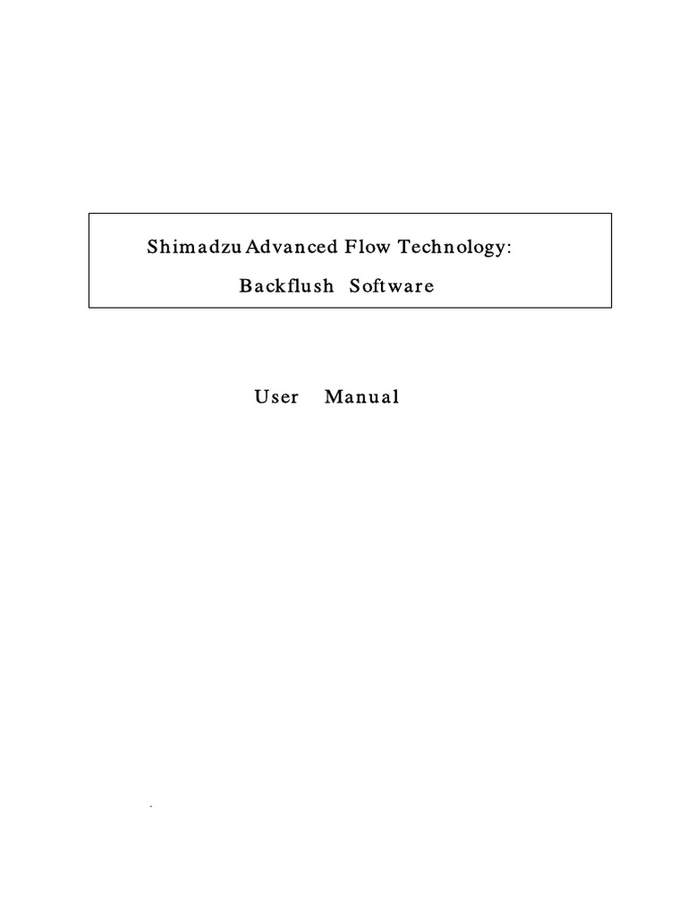 User Manual: Shimadzu Advanced Flow Technology: Backflush Software | Download Free PDF | Gas ...