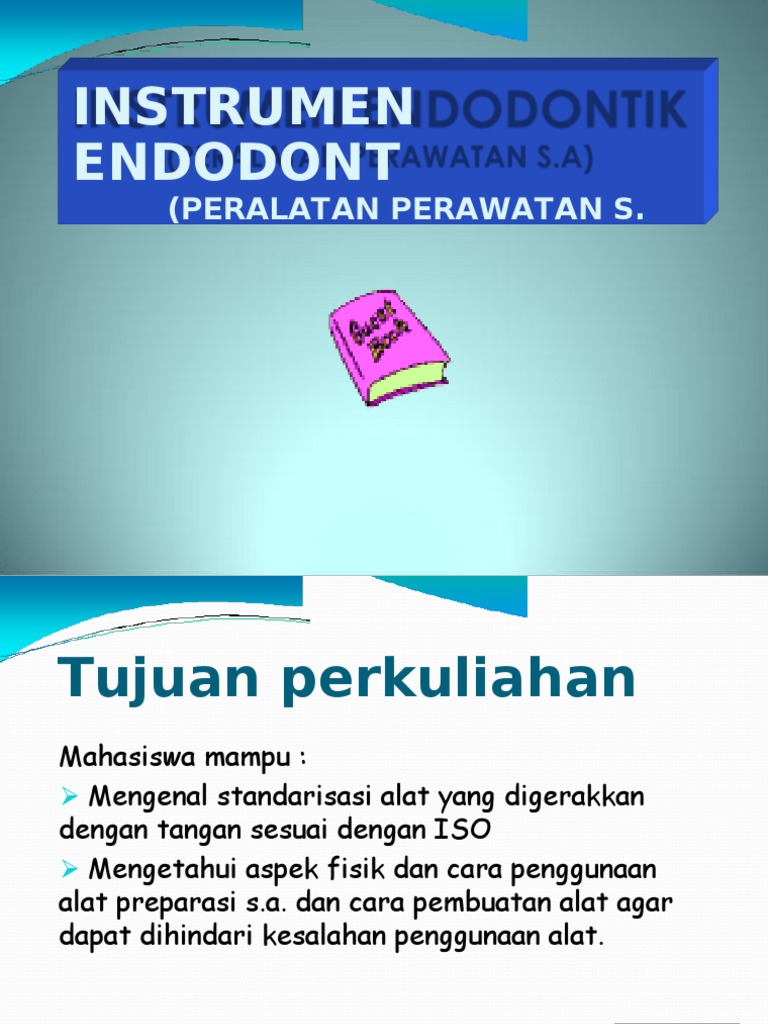 Instrumen Endodontik (Peralatan Perawatan S.a) | PDF