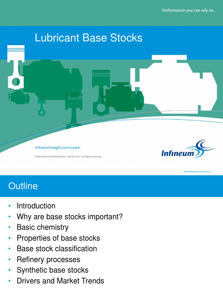Lubricant Base Stocks: © INFINEUM INTERNATIONAL LIMITED 2017. All ...