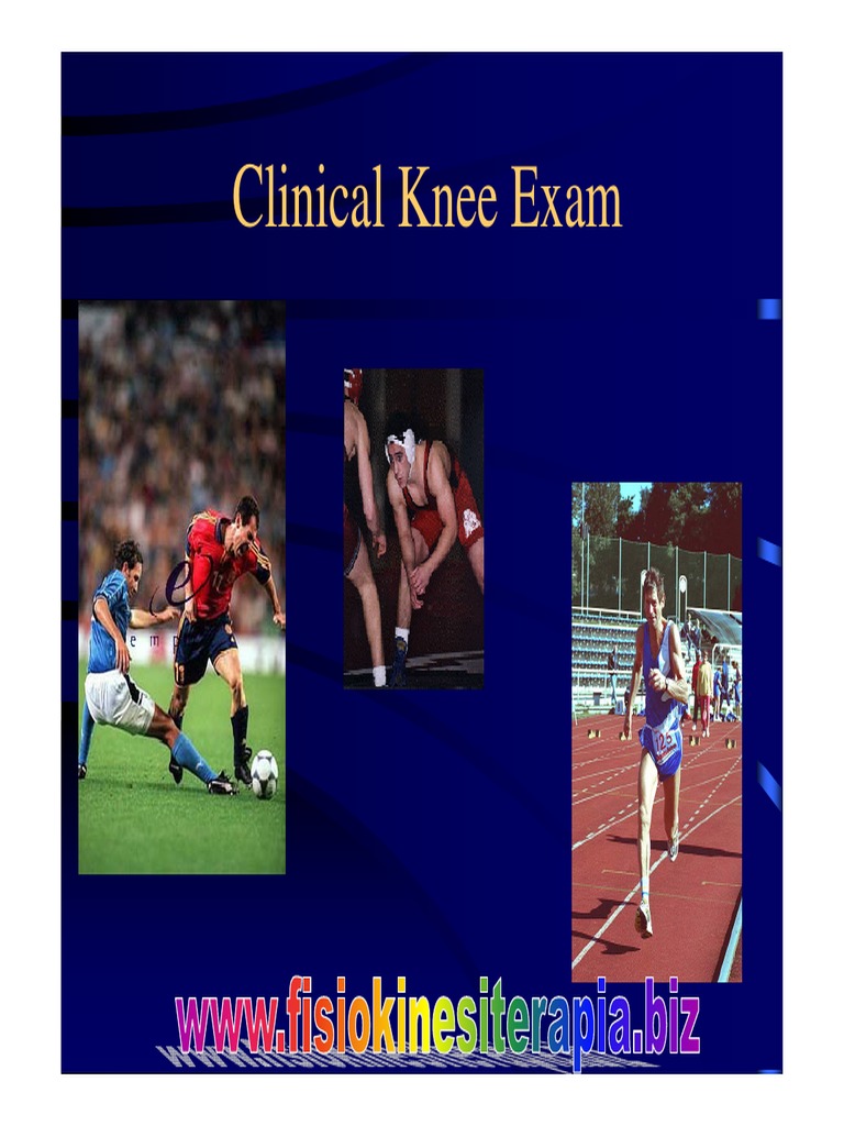 Knee Exam Goals Objectives Anatomy Tests Injuries Cases | PDF | Knee ...