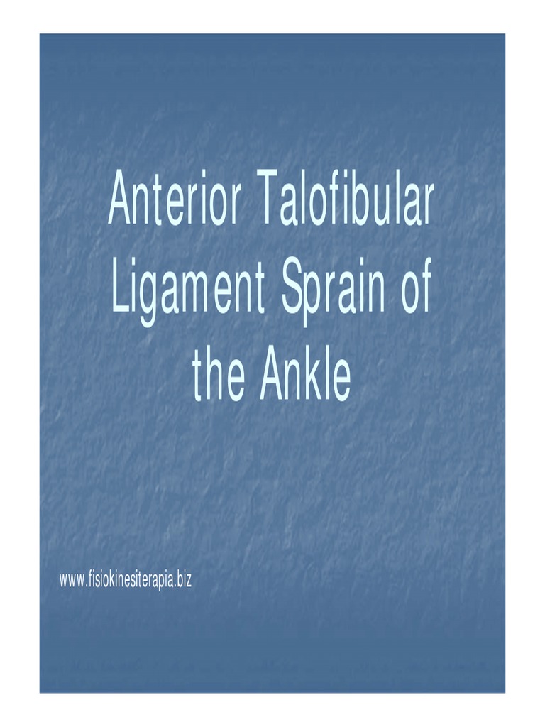 Anterior Talofibular Ligament Sprain of The Ankle: WWW ...