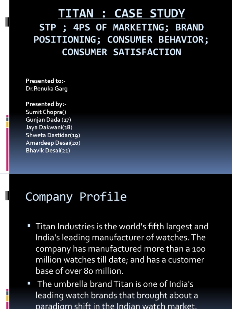 Titan: Case Study: STP 4Ps of Marketing Brand Positioning Consumer ...