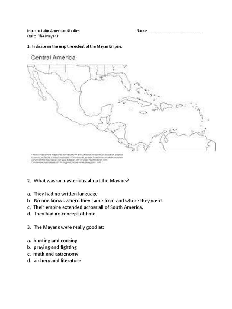 Intro To Latin American Studies Name - Quiz: The Mayans 1. Indicate On ...