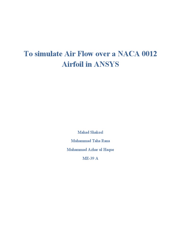 To Simulate Air Flow Over A NACA 0012 Airfoil in ANSYS | PDF | Airfoil ...
