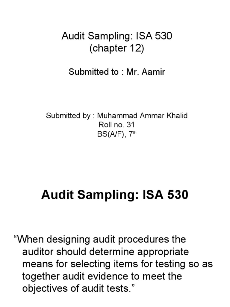 Audit Sampling: ISA 530 (Chapter 12) : Submitted To: Mr. Aamir | PDF ...