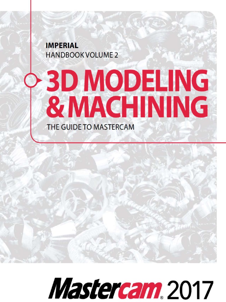 Mastercam 2017 Handbook Volume 2-SNPSW | PDF