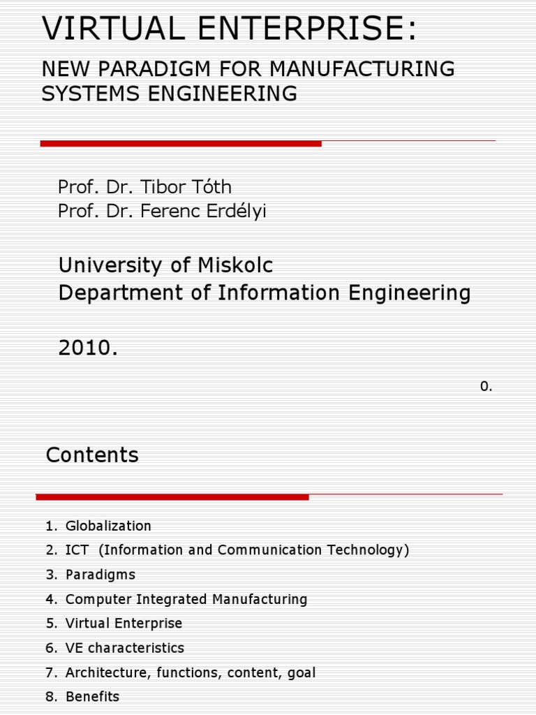 New Paradigm For Manufacturing Systems Engineering: Prof. Dr. Tibor Tóth Prof. Dr. Ferenc ...