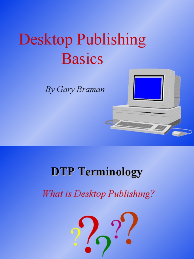 Desktop Publishing Basics: by Gary Braman | PDF | Serif | Communication