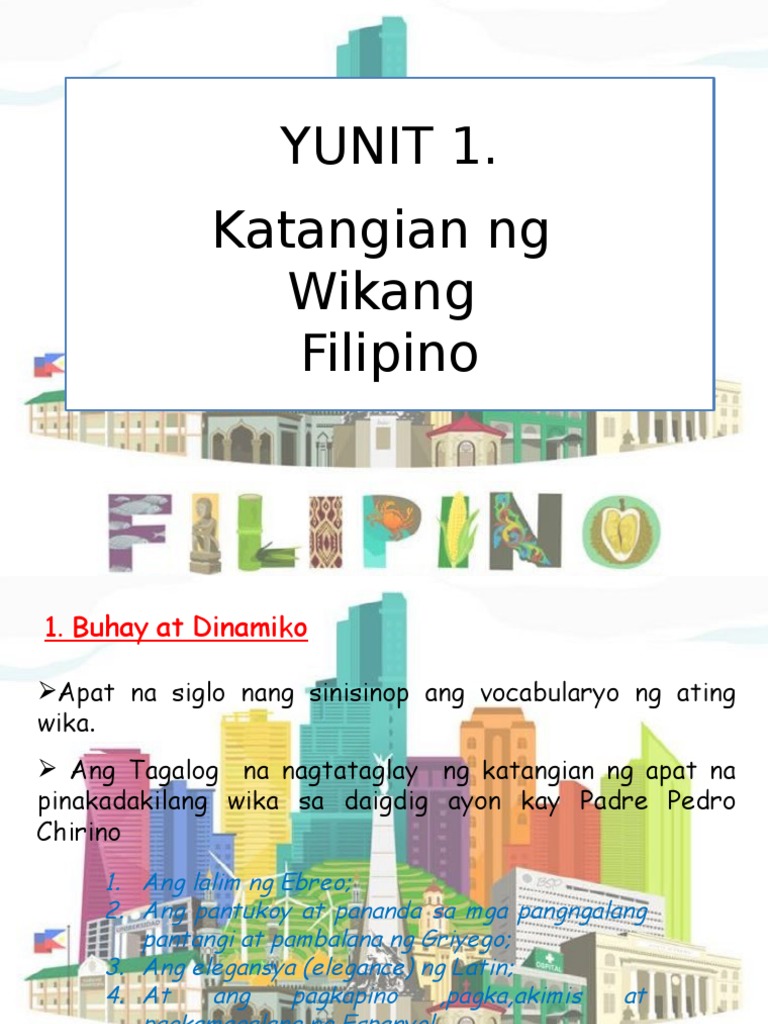 Yunit 1. Katangian NG Wikang Filipino Powerpoint | PDF
