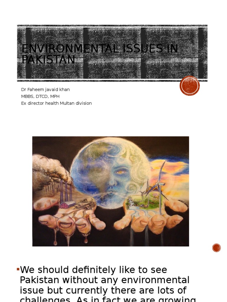 Addressing Pakistan's Growing Environmental Challenges: The Need for ...
