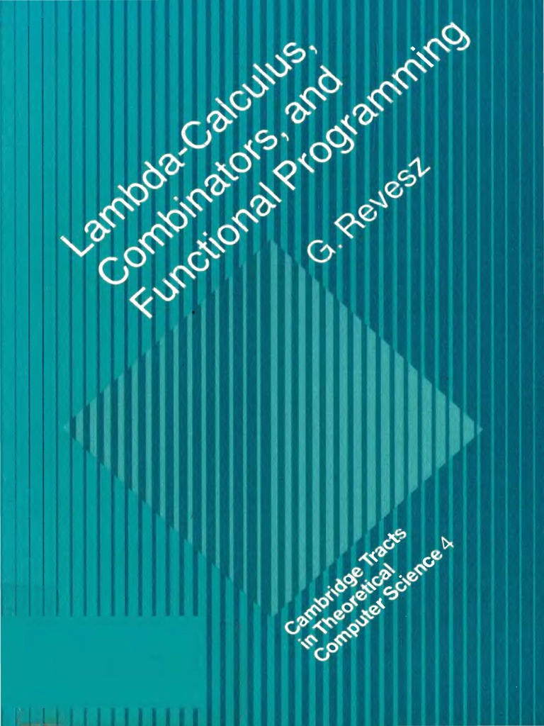 Lambda-Calculus, Combinators and Functional Programming PDF | PDF | Function (Mathematics ...