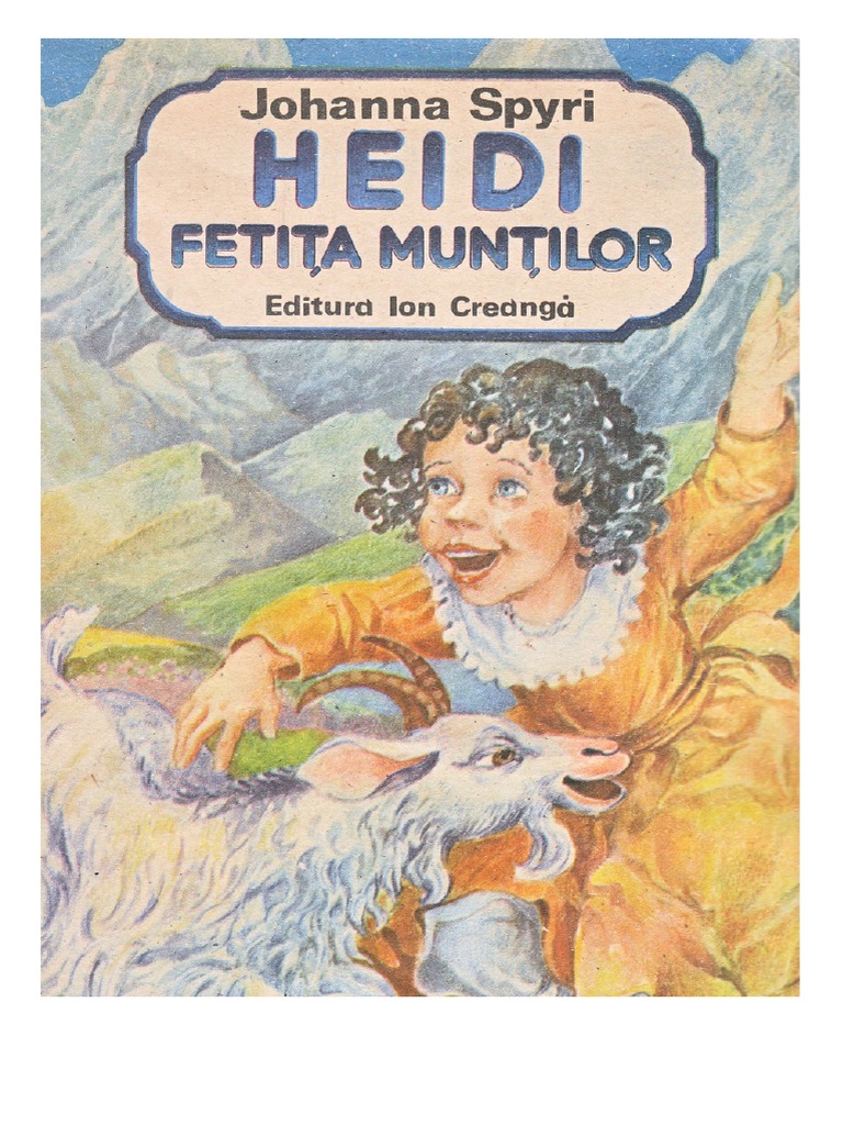 Johanna Spyri - Heidi, Fetita Muntilor - Partea 3 | PDF