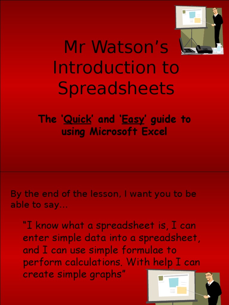 MR Watson's Introduction To Spreadsheets: The Quick' and Easy' Guide To Using Microsoft Excel ...