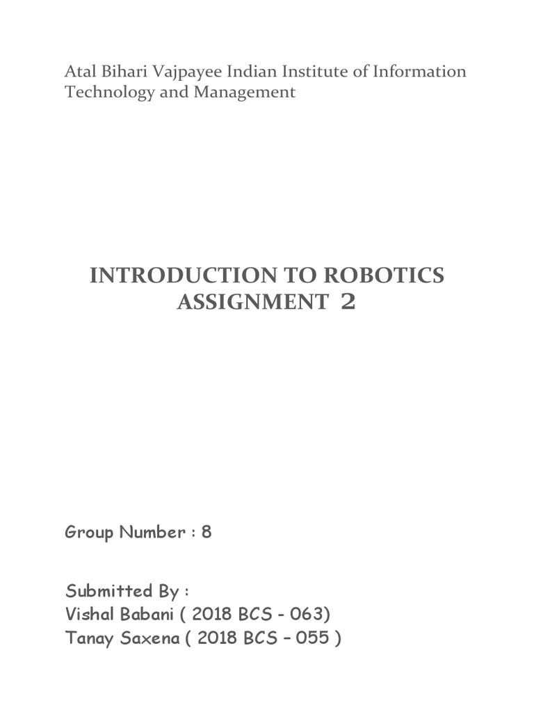 Introduction To Robotics Assignment 2: Atal Bihari Vajpayee Indian ...