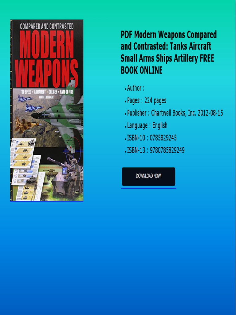 PDF Modern Weapons Compared and Contrasted Tanks Aircraft Small Arms ...