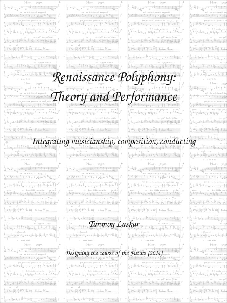 Renaissance Polyphony: Theory and Performance: Integrating Musicianship ...