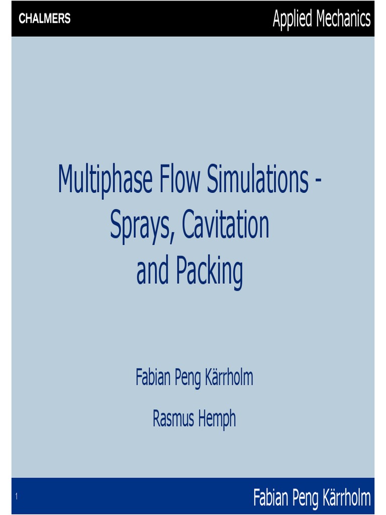 Multiphase Flow Simulations - Sprays, Cavitation and Packing | PDF | Diesel Engine ...