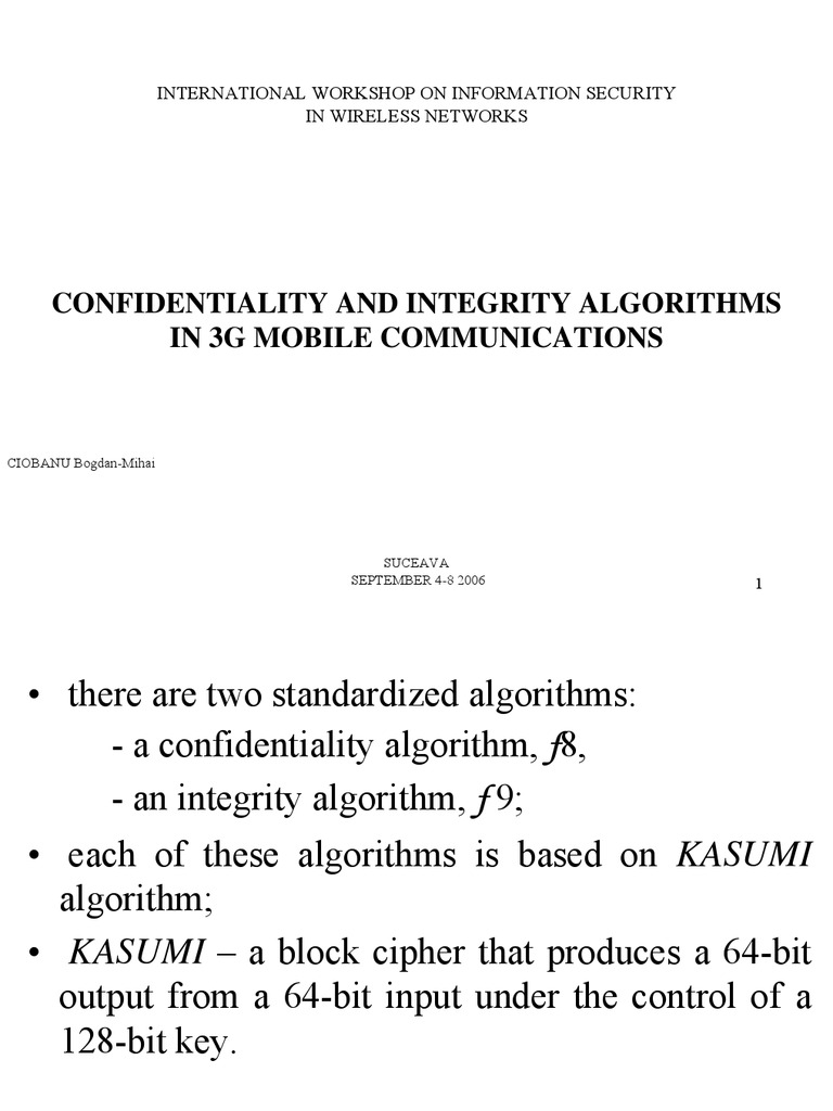Confidentiality and Integrity Algorithms in 3G Mobile Communications ...