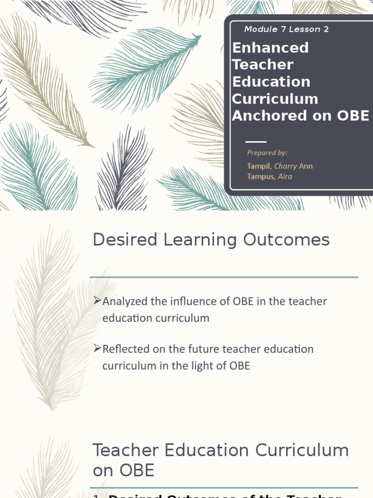 Module 7 Lesson 2 Enhanced Teacher Education Curriculum Anchored On OBE ...