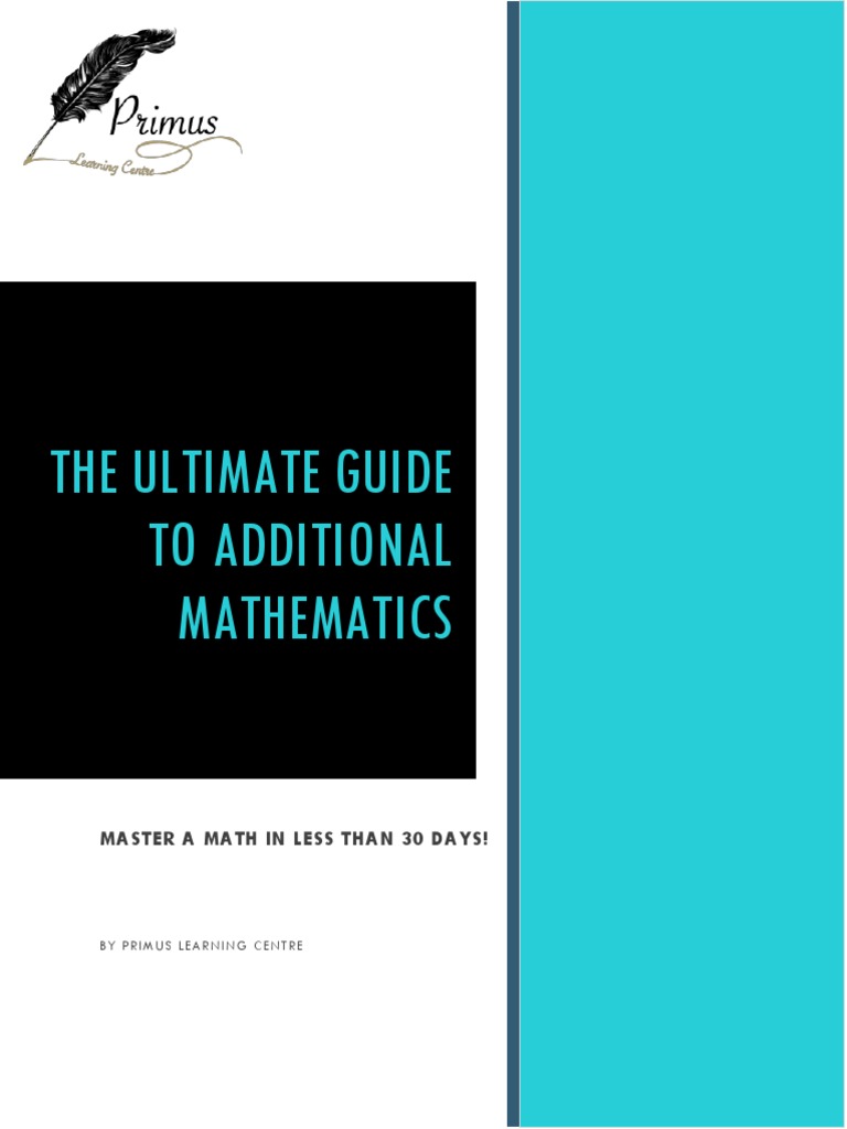 The Ultimate Guide To Additional Mathematics | PDF | Factorization ...