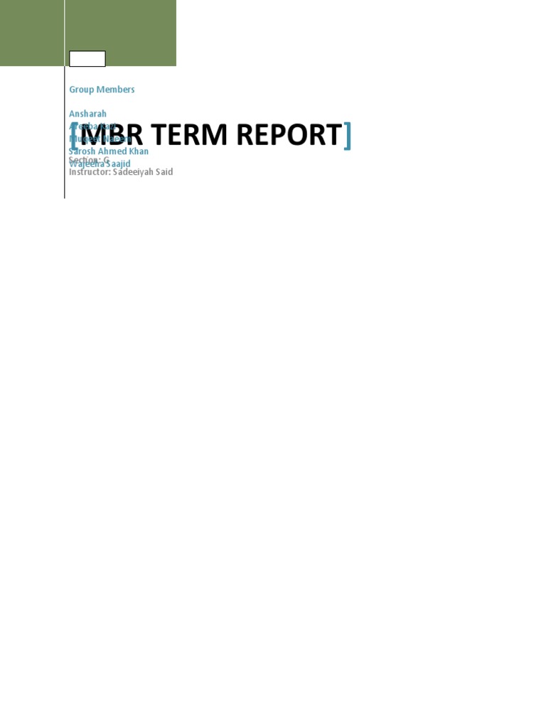 MBR Term Report: Group Members Ansharah Areeba Kazi Muqeet Naeem Sarosh ...