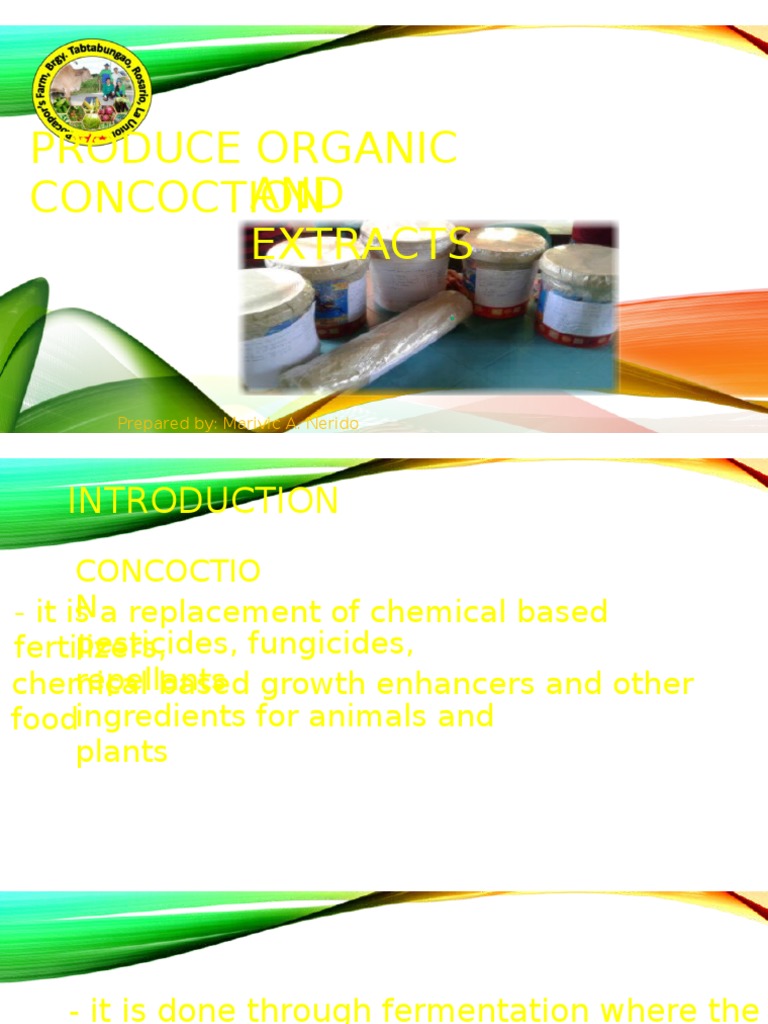 AND Extracts Produce Organic Concoction: Prepared By: Marivic A. Nerido ...