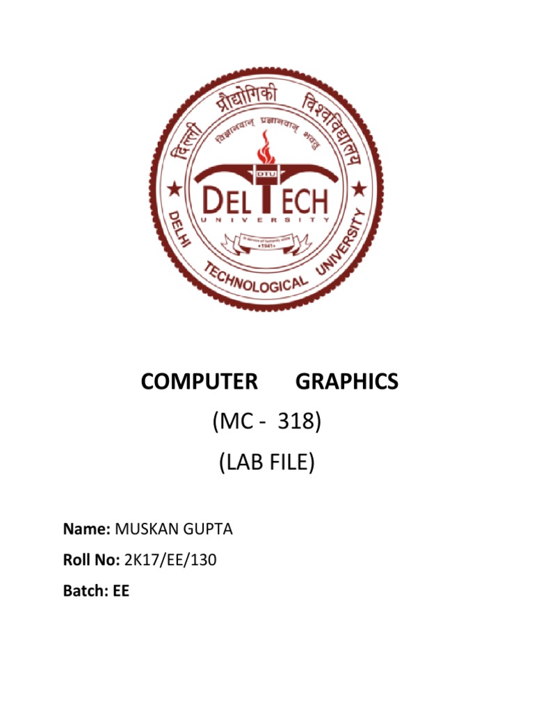 Computer Graphics: (MC - 318) (Lab File) | PDF | 2 D Computer Graphics | Computer Science
