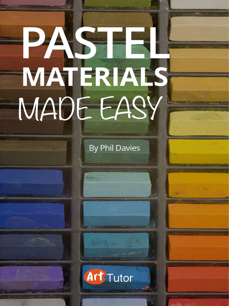 Pastel Materials Made Easy | PDF | Pastel | Pencil