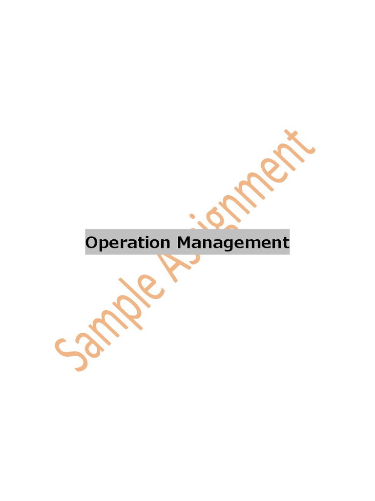 CS0101 Operation Management Case Study Assignment Sample 1 PDF | PDF ...