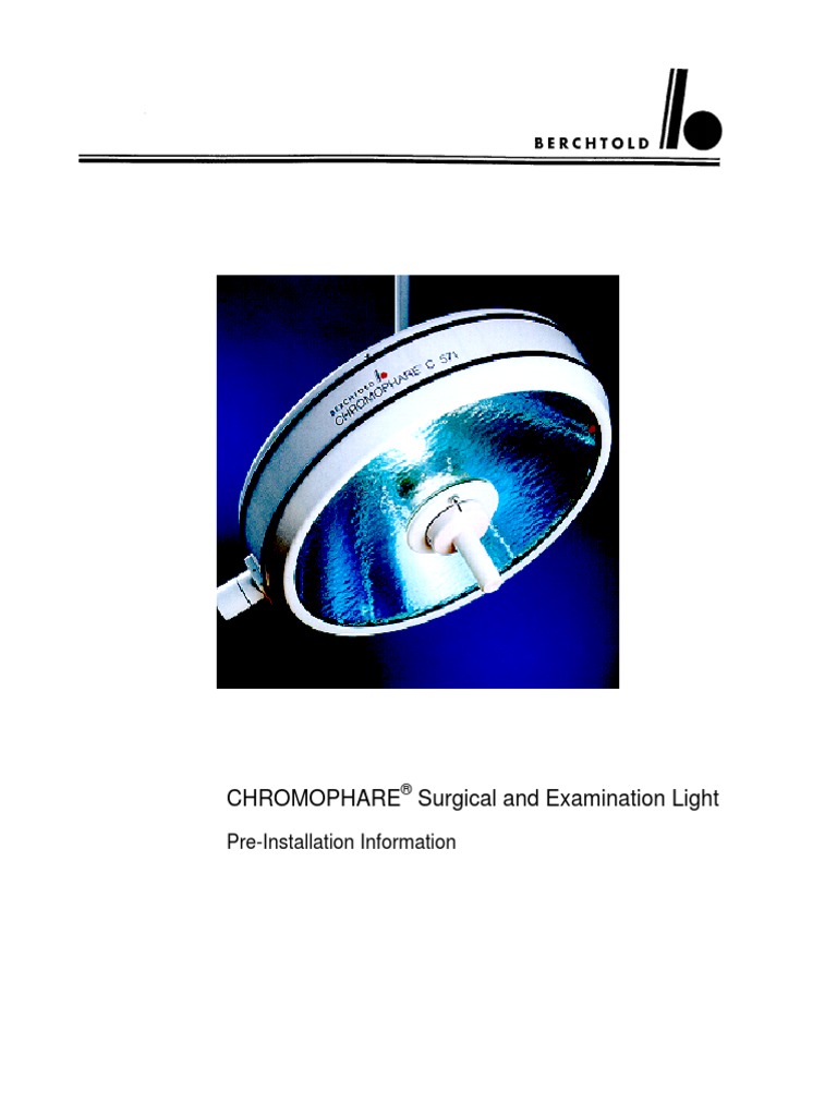 Chromophare Surgical and Examination Light: Pre-Installation ...