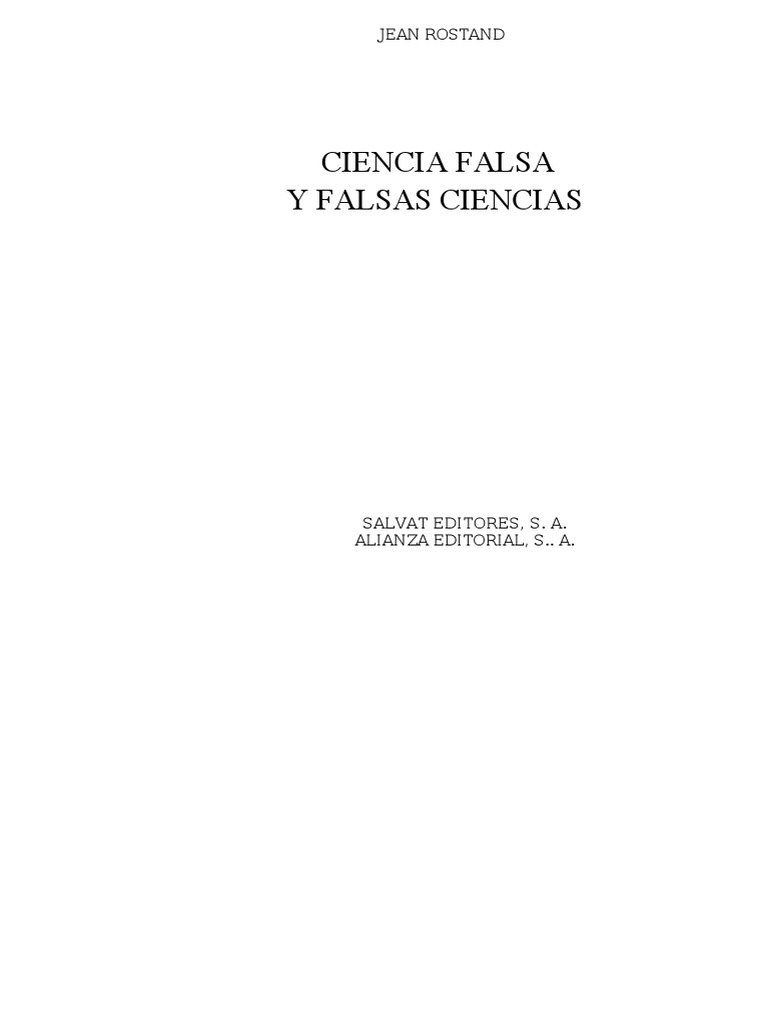 JEAN ROSTAND - Ciencia Falsa y Falsas Ciencias | PDF | Ligero ...