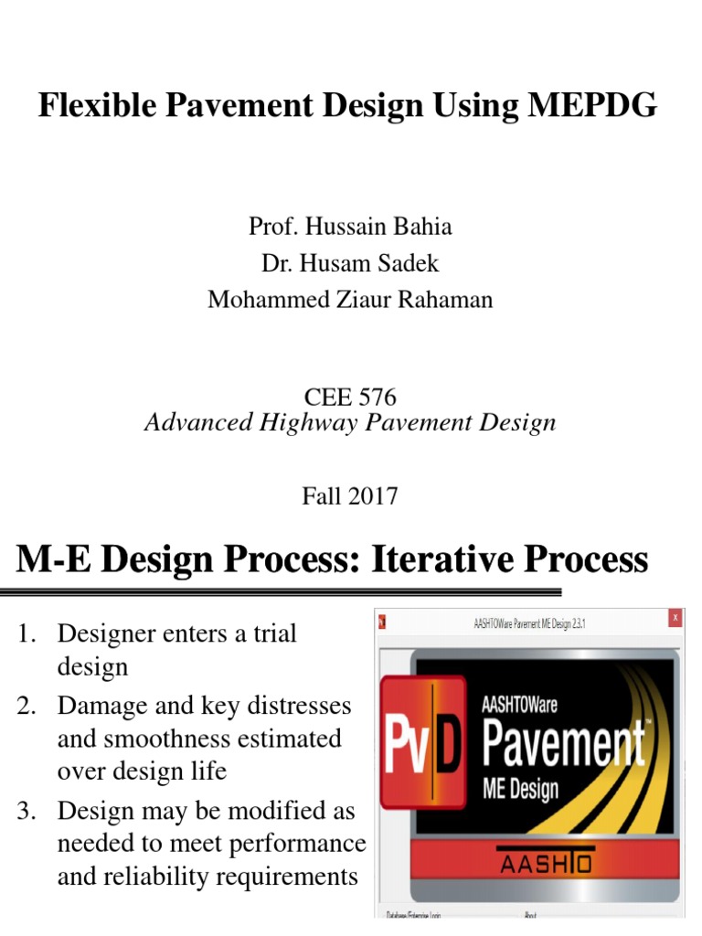 Flexible Pavement Design Using MEPDG: Prof. Hussain Bahia Dr. Husam ...
