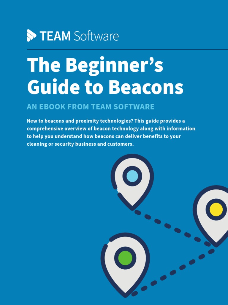 The Beginner's Guide To Beacons: An Ebook From Team Software | PDF ...