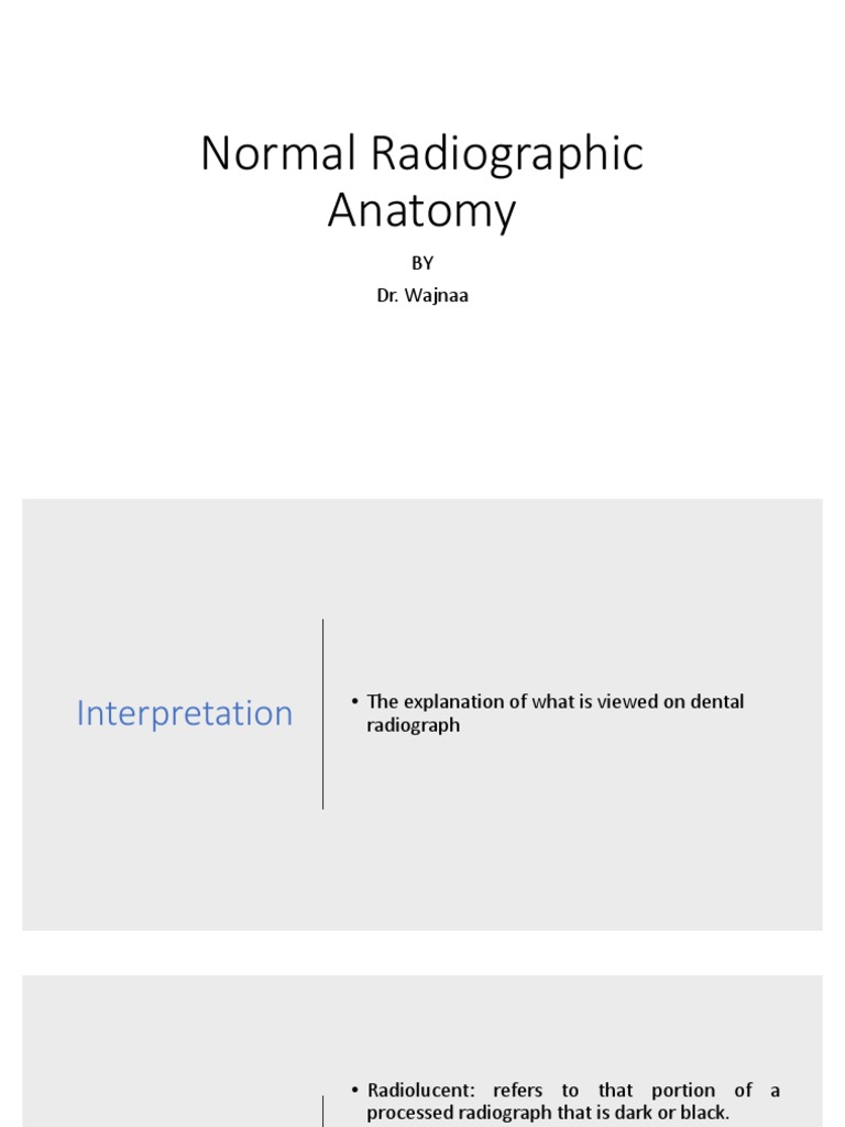 Normal Radiographical Anatomy | PDF | Dentistry Branches | Mouth