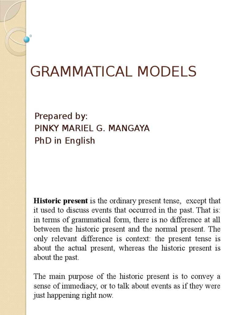 Grammatical Models: Prepared By: Pinky Mariel G. Mangaya PHD in English ...